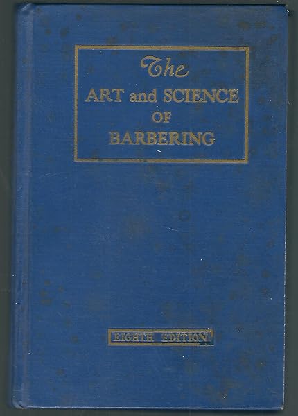 Art And Science Of Barbering - Eighth Edition [Unknown Binding] L ...