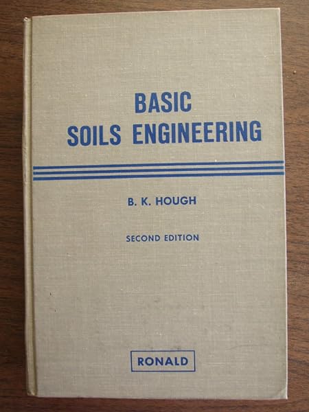 Basic Soils Engineering B.K. Hough - Vintage Book Shoppe, Ltd.