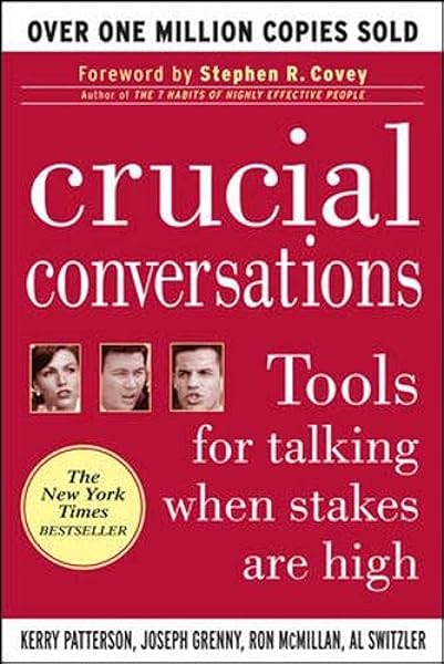Crucial Conversations: Tools for Talking When Stakes are High Kerry ...