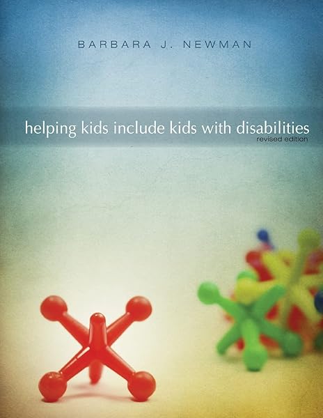 Helping Kids Include Kids With Disabilities [Paperback] Newman, Barbara ...