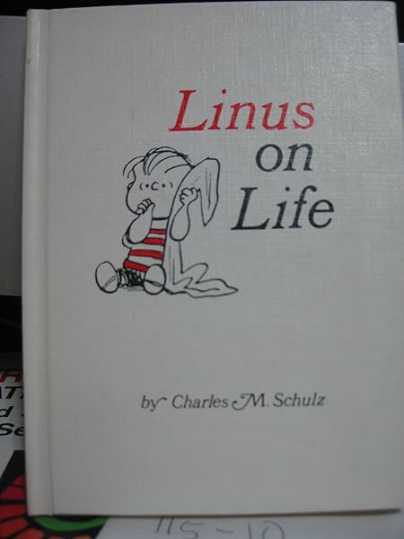 Linus on Life [Hardcover] Schulz, Charles M - Vintage Book Shoppe, Ltd.