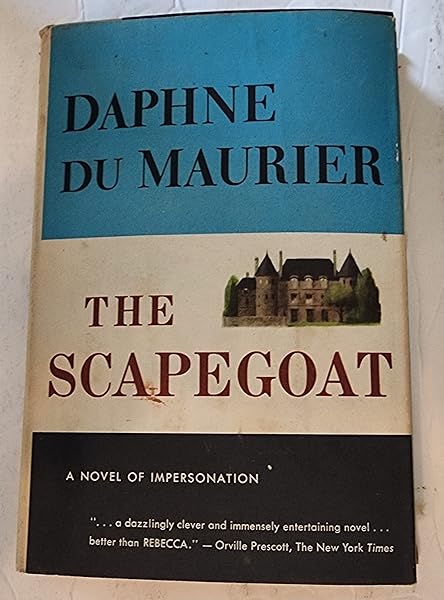The Scapegoat [Hardcover] Daphne du Maurier - Vintage Book Shoppe, Ltd.