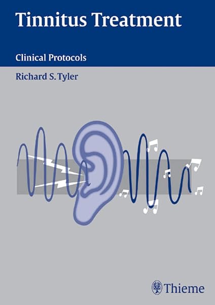 Tinnitus Treatment: Clinical Protocols Tyler, Richard - Vintage Book Shoppe, Ltd.